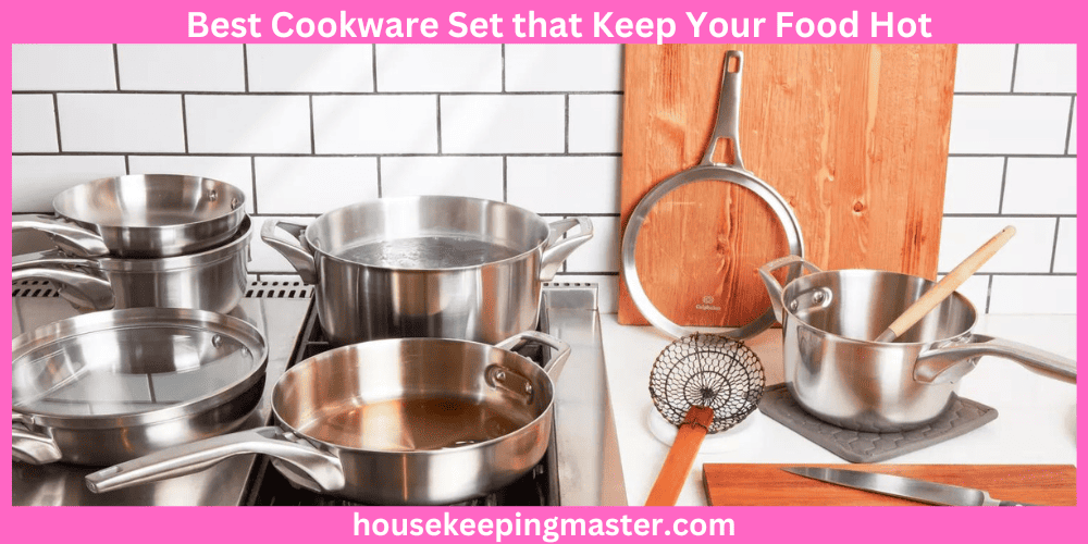 8 Best Cookware Set that Keep Your Food Hot In 2023 - housekeepingmaster