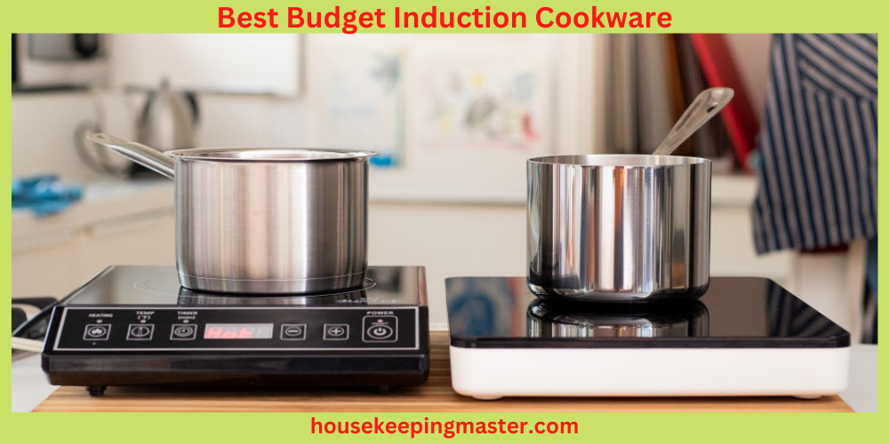 The 7 Best Budget Induction Cookware In 2025 - housekeepingmaster.com